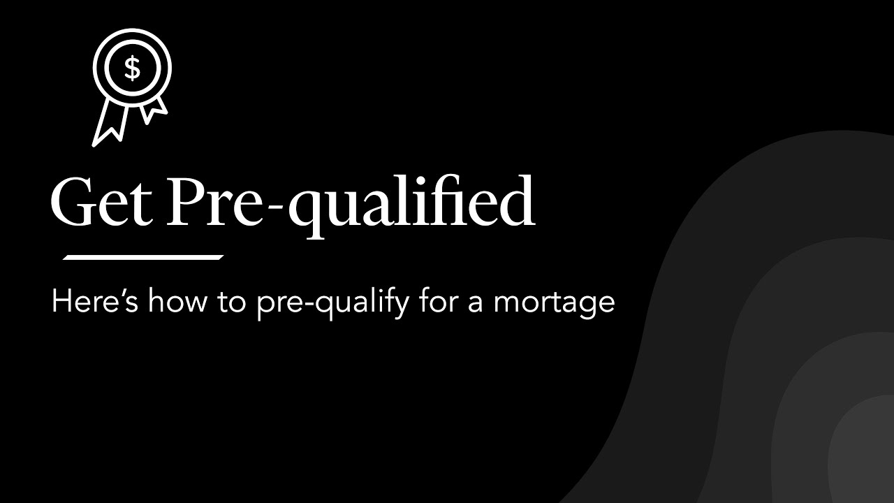 How To Get Pre Qualified For Mortgage? - YouTube