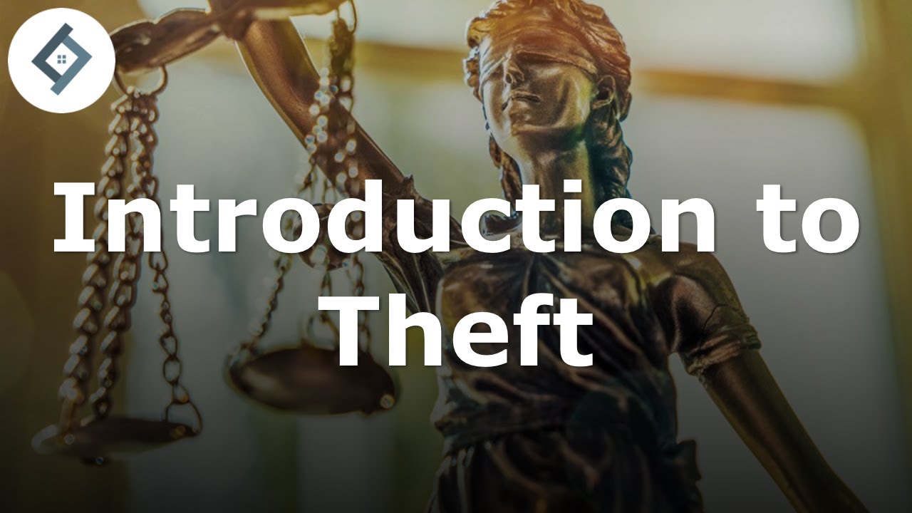 Introduction to Theft | Criminal Law - YouTube