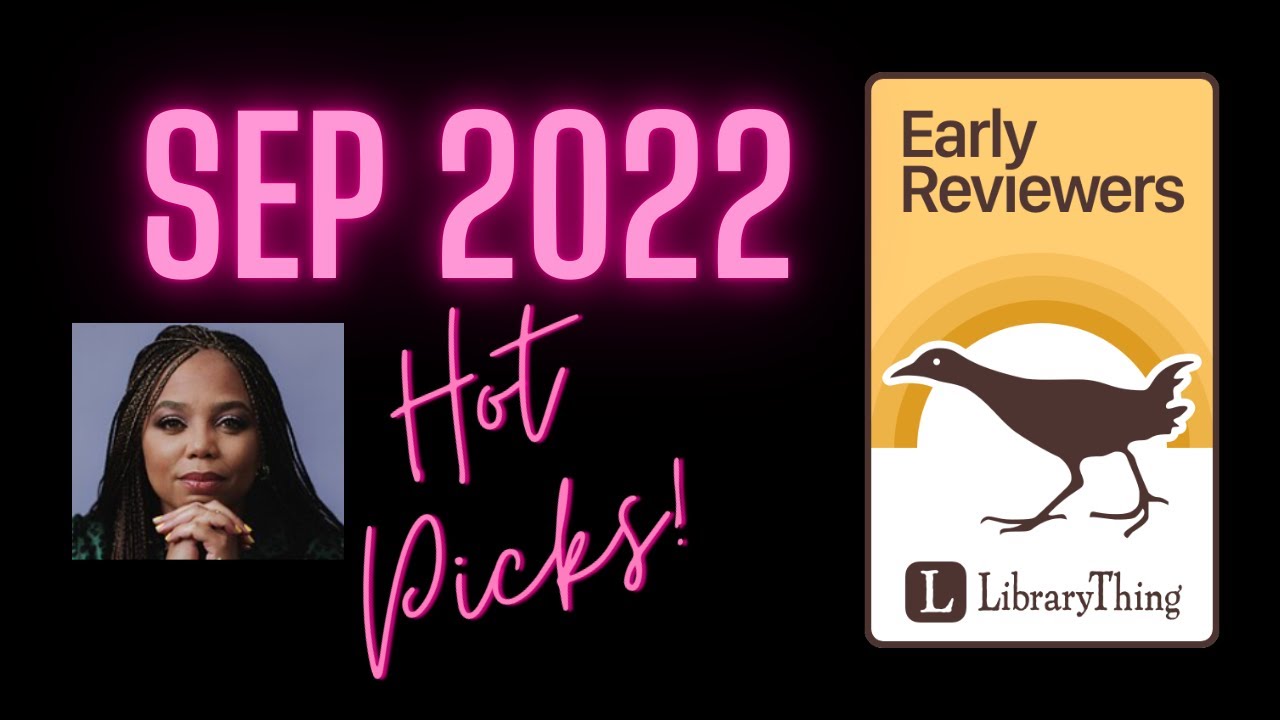 LibraryThing Early Reviewers September 2022 Hot Picks - YouTube