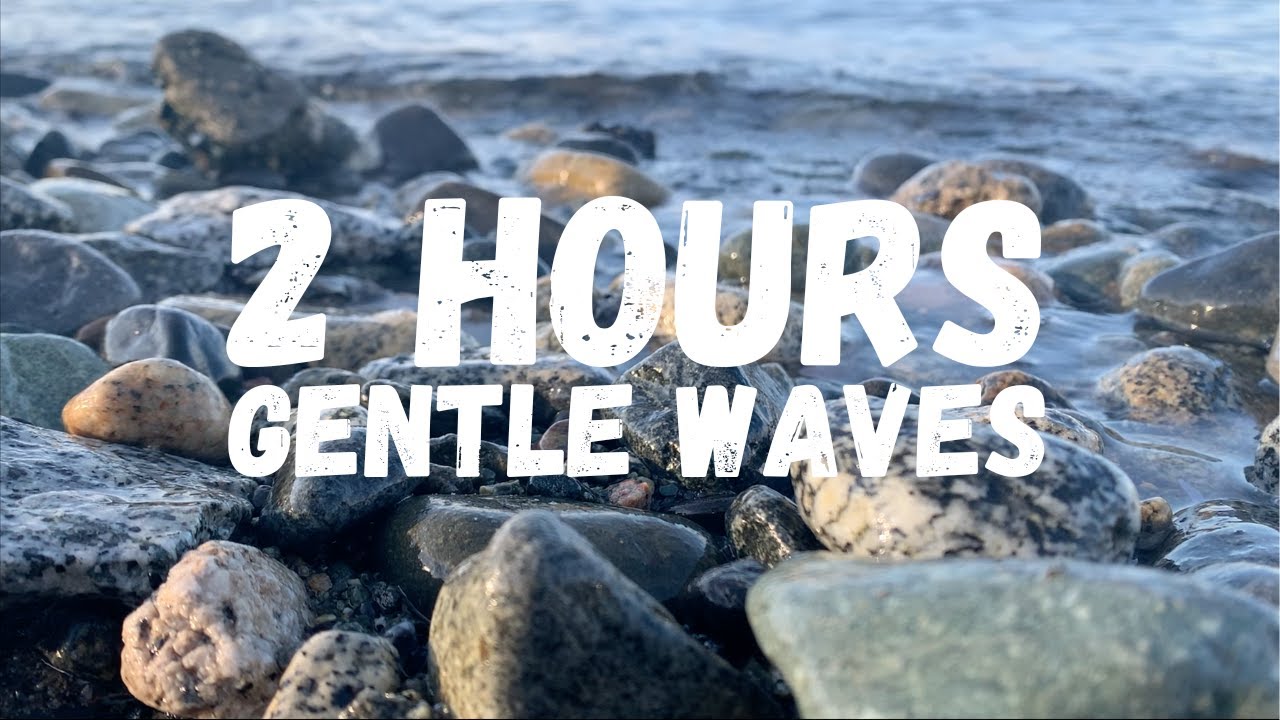 2 Hours Gentle Waves | Ocean Sounds | Nature Sounds | Study | Focus ...