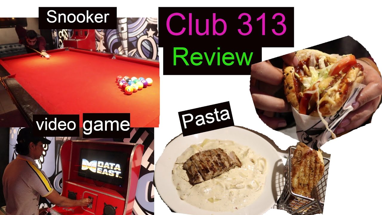 Restaurant which has Video games and snooker. Club 313 Model Town ...