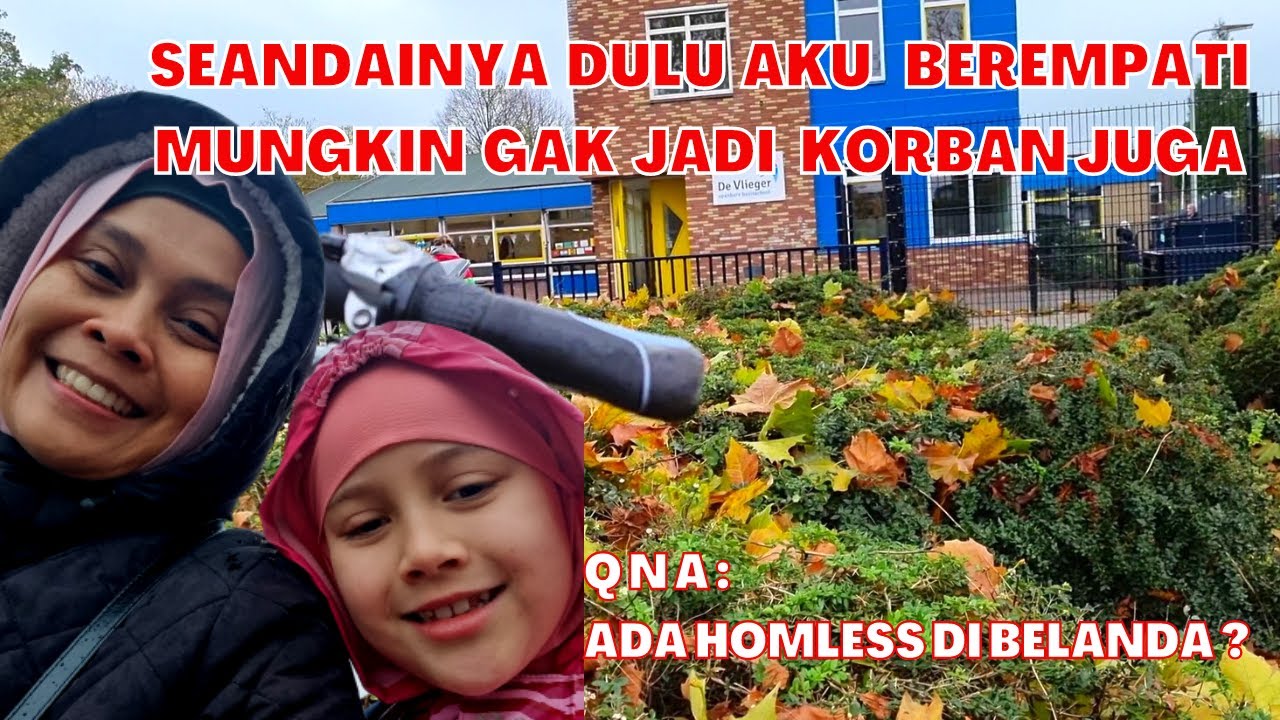 QNA :ADA HOMELESS KAH DI BELANDA ️ ️|SEANDAINYA DULU AKU BEREMPATI, MUNGKIN AKU GAK JADI KORBAN ...