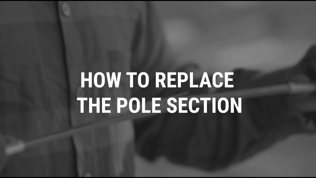 HOW TO REPLACE THE POLE SECTION - YouTube
