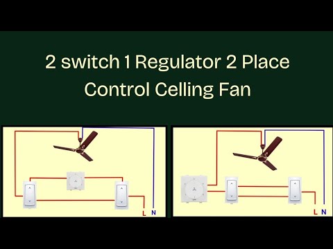 2 switch 1 Regulator 2 Place Control Celling Fan Wiring Connection ...