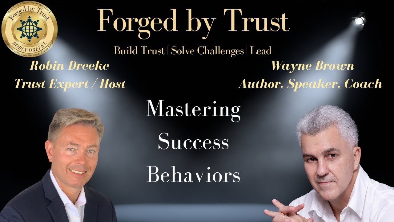 42| Mastering Success Behaviors w/ Wayne Brown - YouTube