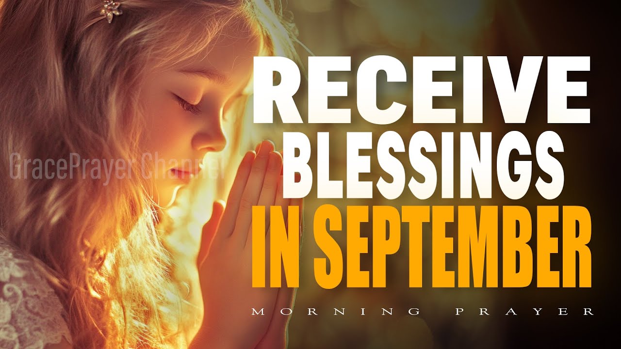 Start September with This Powerful Prayer | Receive God’s Daily ...