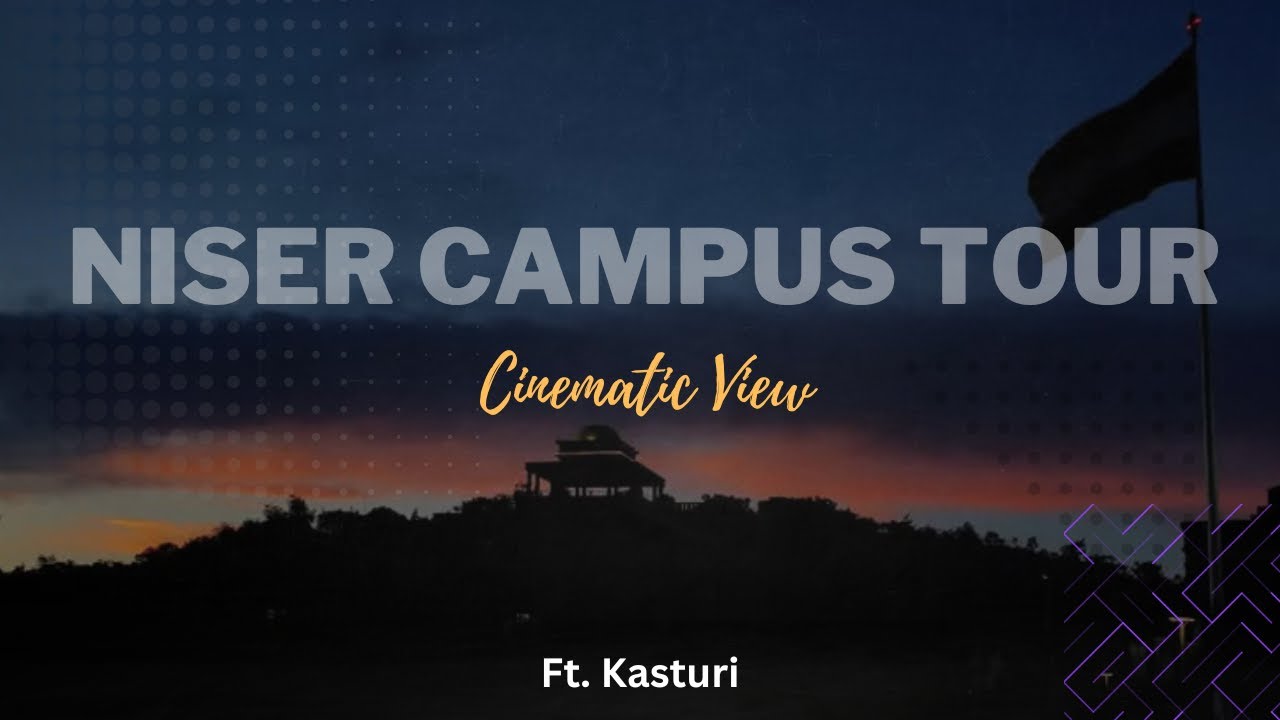 NISER CAMPUS TOUR | NISER BHUBANESWAR | NISER Vlog | NISER campus vlog ...
