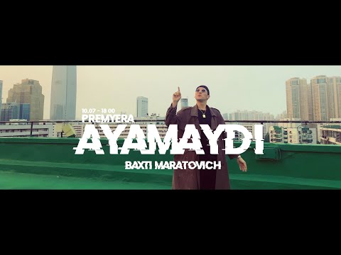 Baxti Maratovich - Ayamaydi