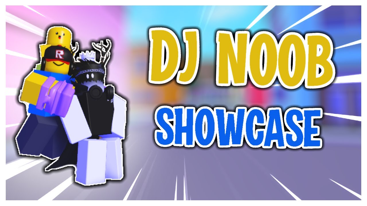 DJ Noob Showcase! | A Universal Time | Roblox - YouTube