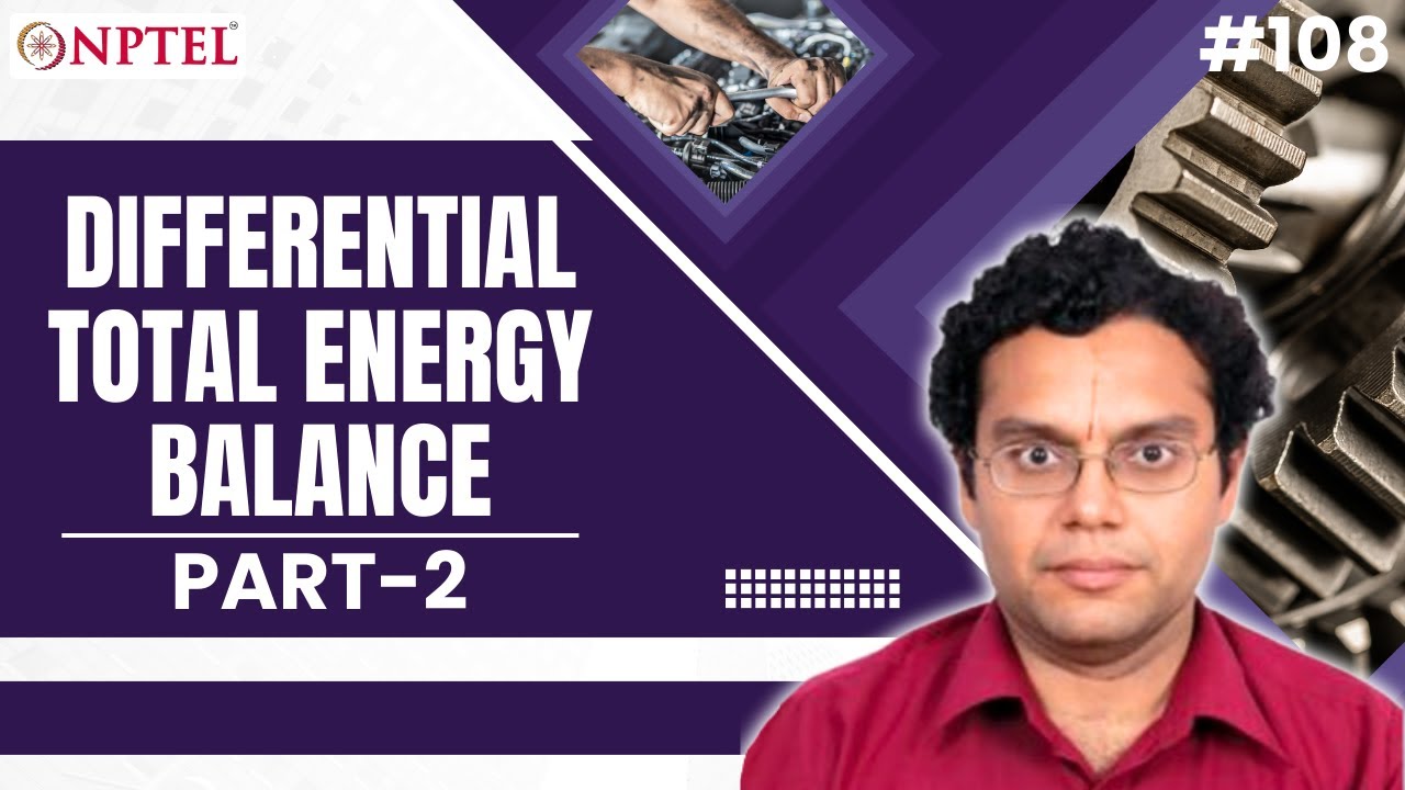 #108 Differential Total Energy Balance | Part 2 | Continuum Mechanics ...