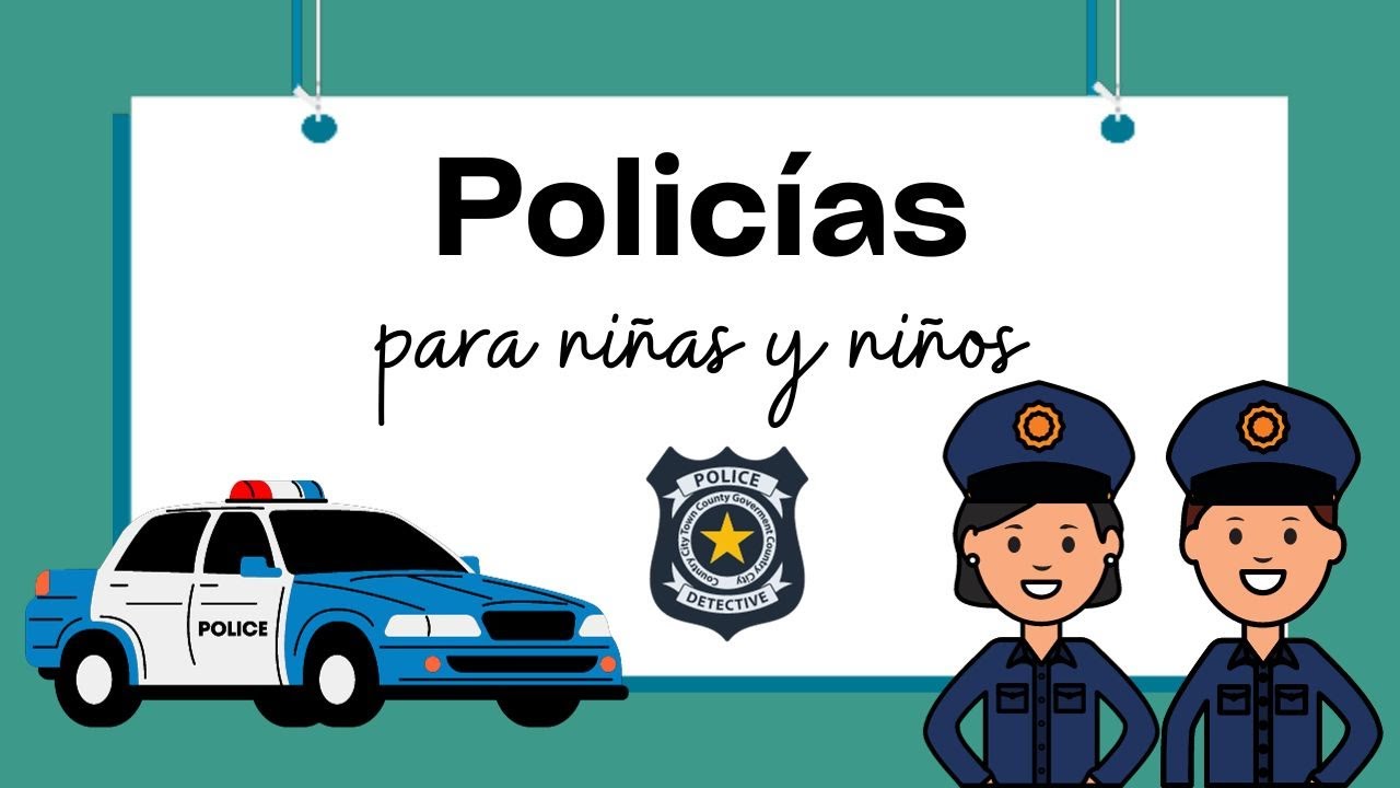 APRENDER sobre los y las POLICIAS para NIÑOS Y NIÑAS - YouTube