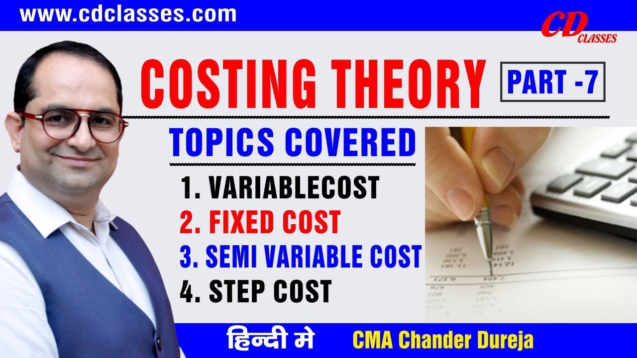 Costing Theory Part 7 II Variable Cost Fixed Cost Semi Variable Cost II CA CMA CS B Com costing-theory-part-7-ii-variable-cost-fixed-cost-semi-variable-cost-ii-ca-cma-cs-b-com