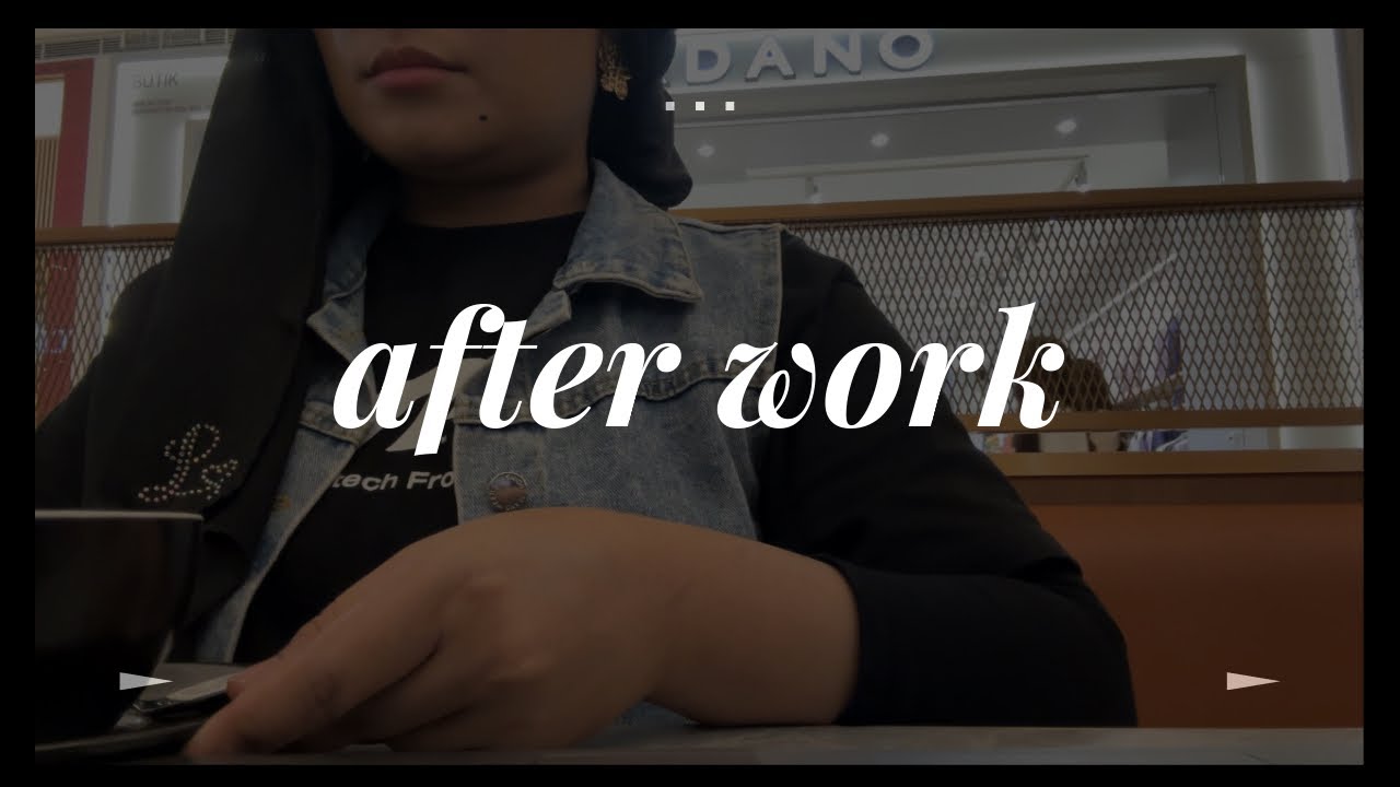 after work - YouTube