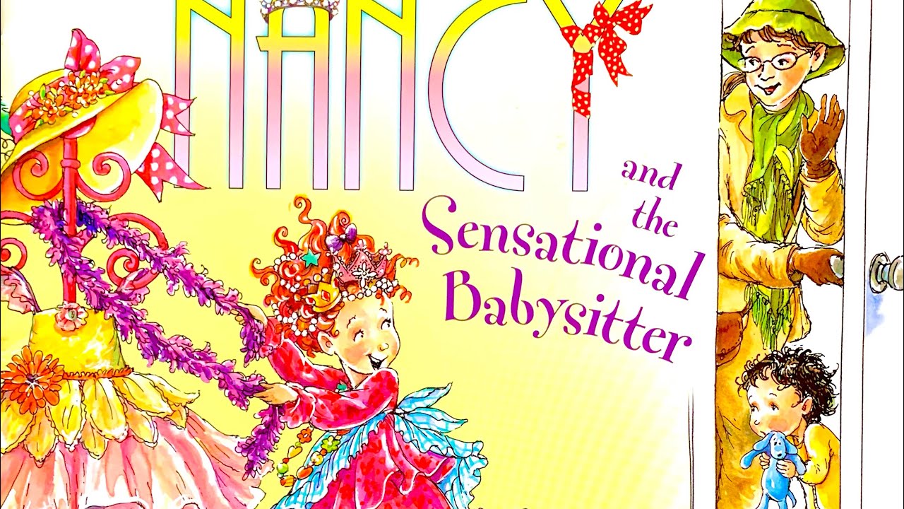 Fancy Nancy and the Sensational Babysitter. - YouTube
