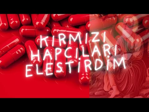 Kırmızı Hapçıları Eleştirdim (Neleri yanlış yapıyorlar ?)