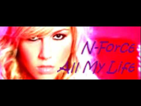 N-Force ~ All My Life - YouTube