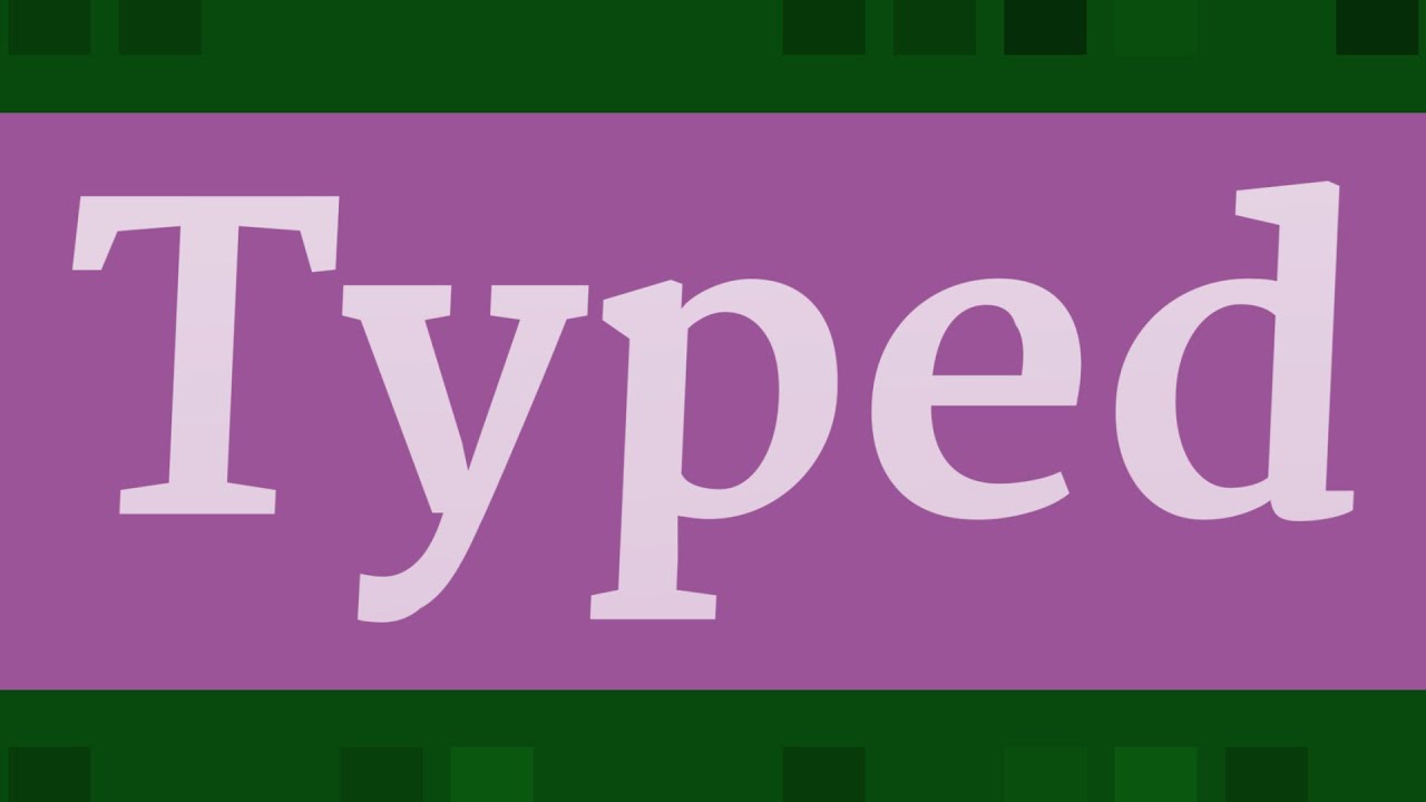 TYPED pronunciation • How to pronounce TYPED - YouTube