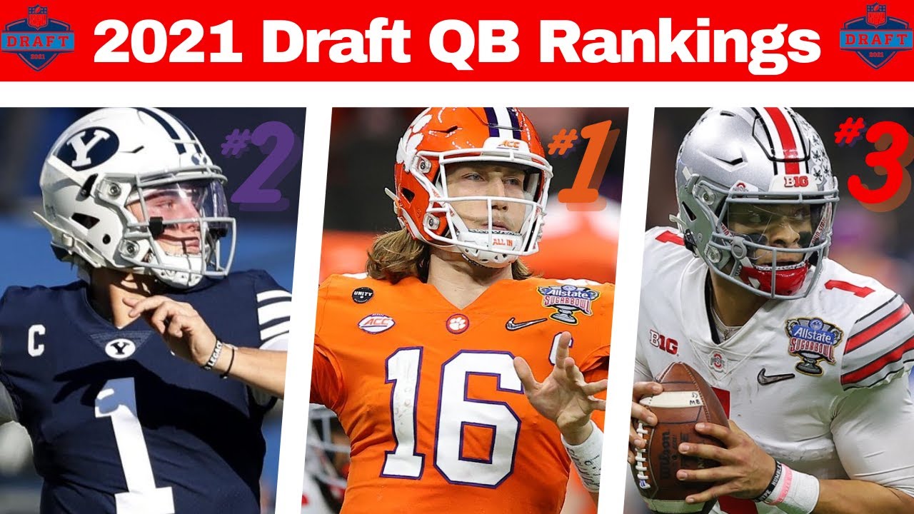2021 NFL Draft | Quarterback Rankings (Featuring Trevor Lawrence, Zach ...