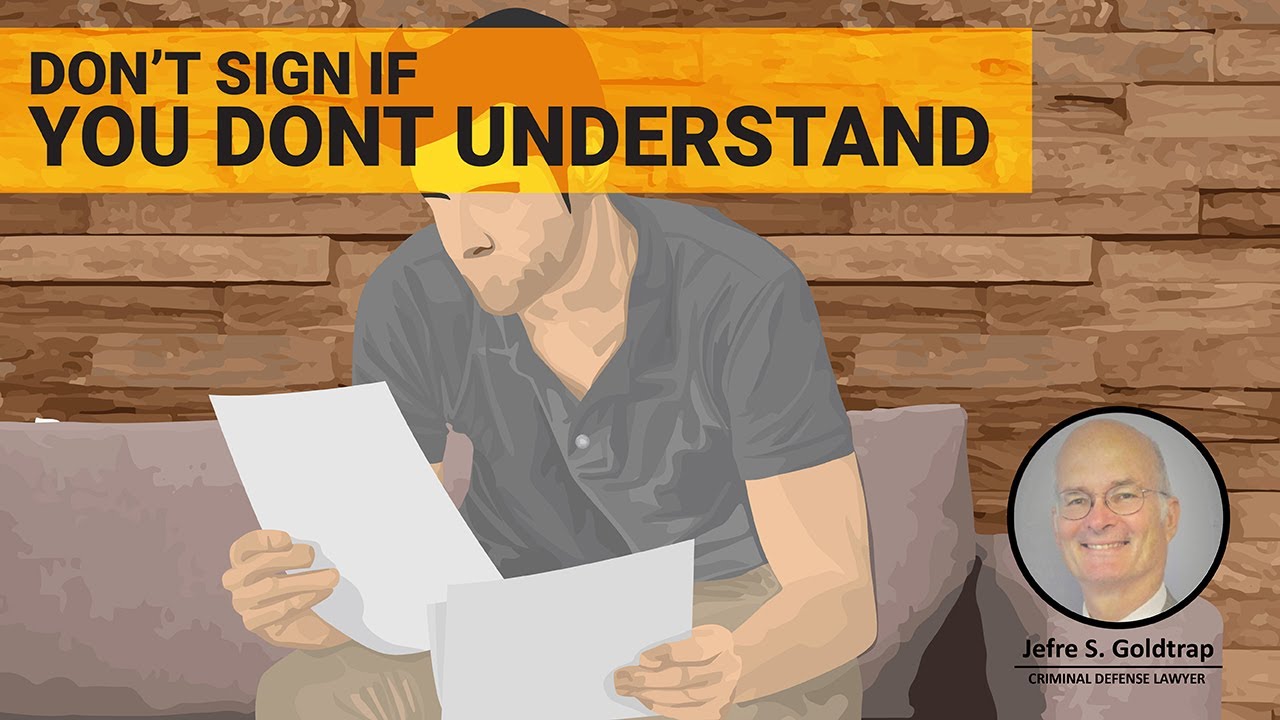 Don't sign if you don't understand - YouTube