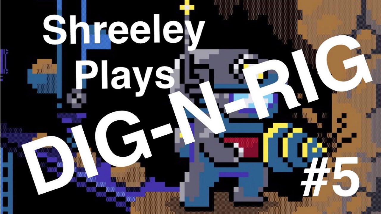 Dig-N-Rig: Part 5 - YouTube