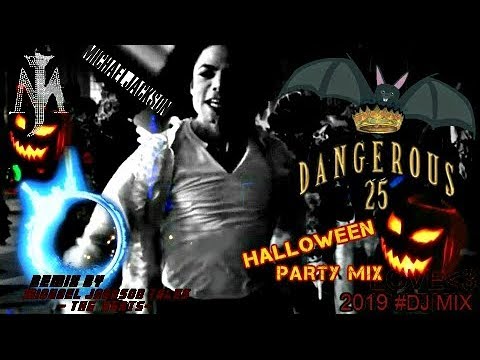 Michael Jackson 🎃 'Dangerous 25' Halloween Party [DJ Mix#2019] - YouTube
