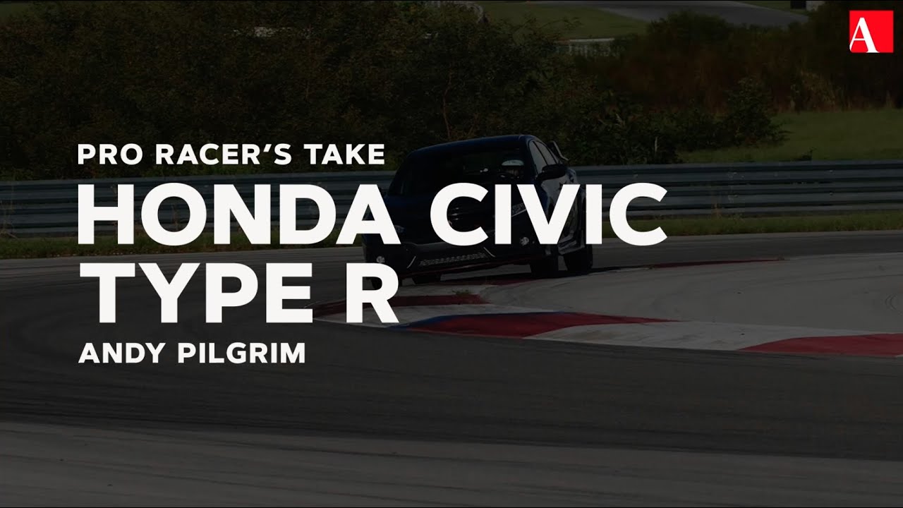 Pro Racer's Take: Honda Civic Type R - YouTube
