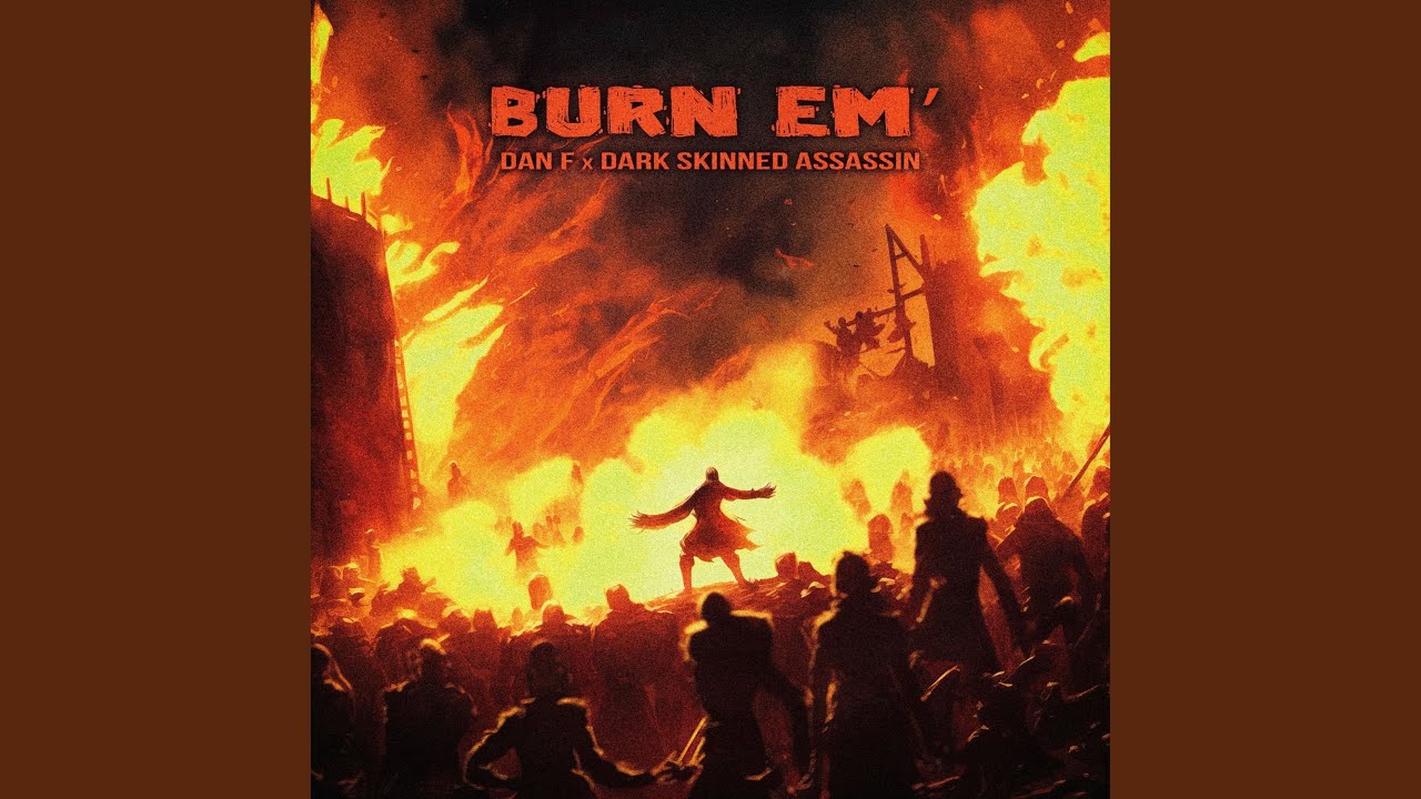 Burn Em’ - YouTube