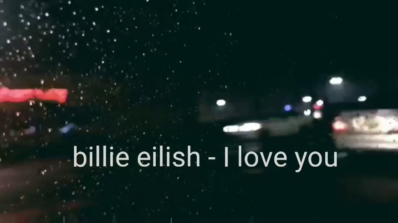 I Love You - Billie Eilish (Cover) - YouTube