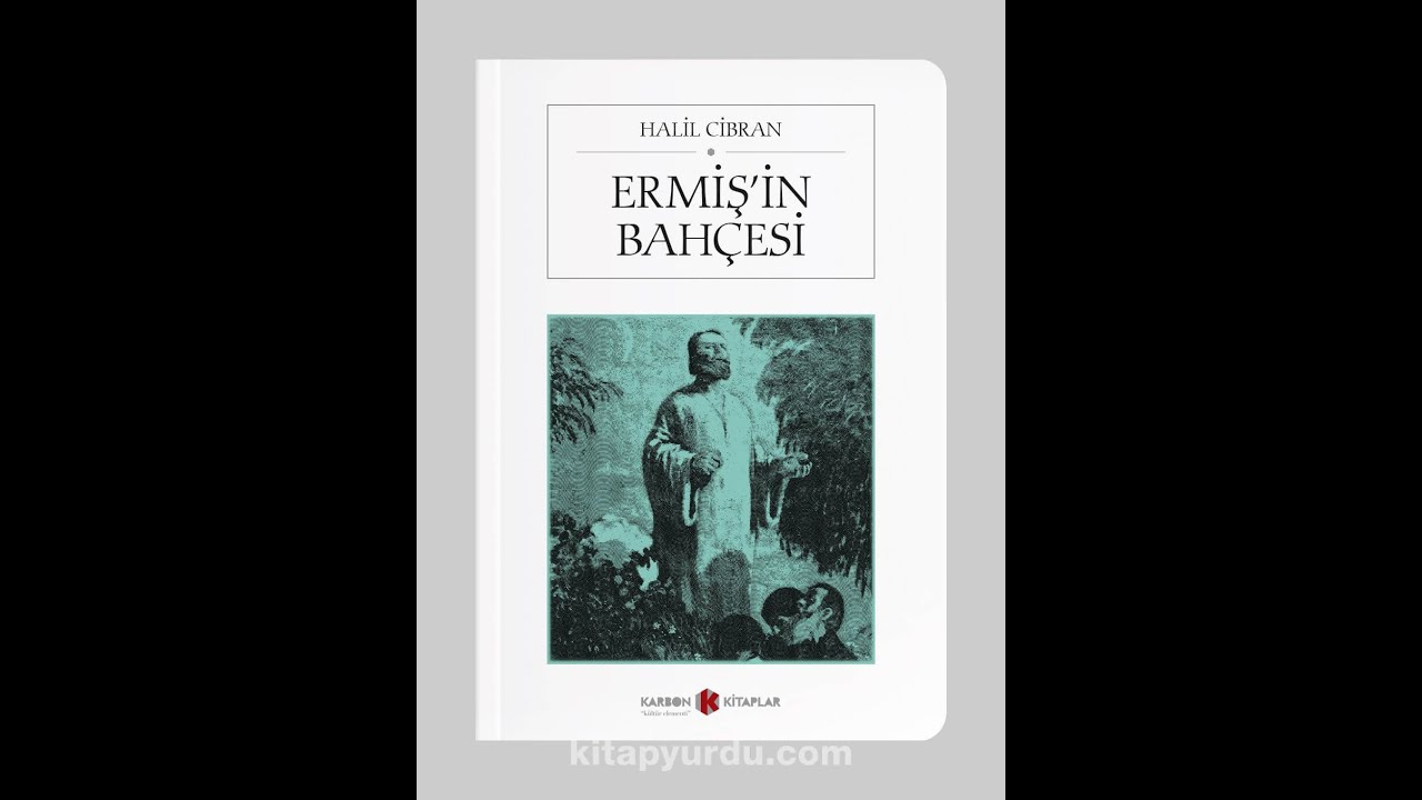 HALİL CİBRAN-ERMİŞİN BAHÇESİ-TEK PART - YouTube