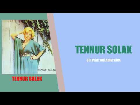 Tennur Solak / Bir  Plak Yolladım Sana