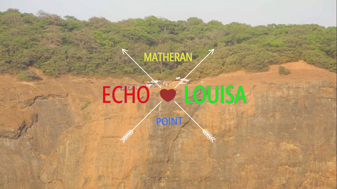 ECHO and LOUISA Point At Matheran Views - YouTube