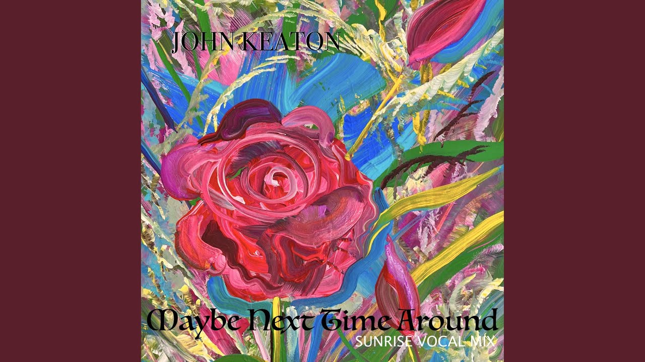 Maybe Next Time Around (Sunrise Vocal Mix) - YouTube