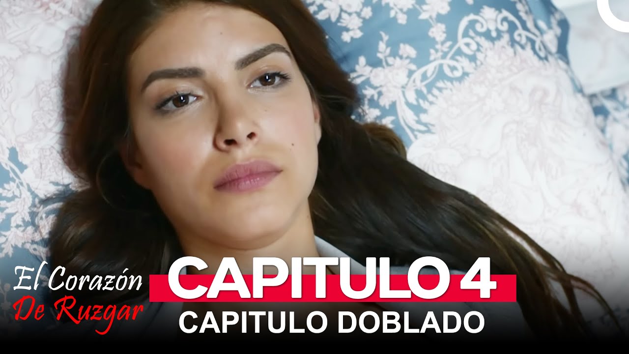 El Corazón De Ruzgar Capitulo 4 (Doblado en Espanol) - YouTube