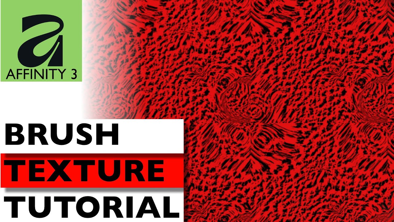 AFFINITY 3 Brush Texture Creation And Use | How To | Free - YouTube