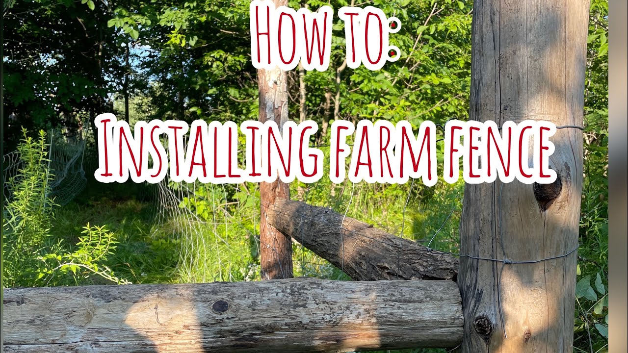 How To: Install Farm Fencing Without Expensive Fencing Equipment - YouTube