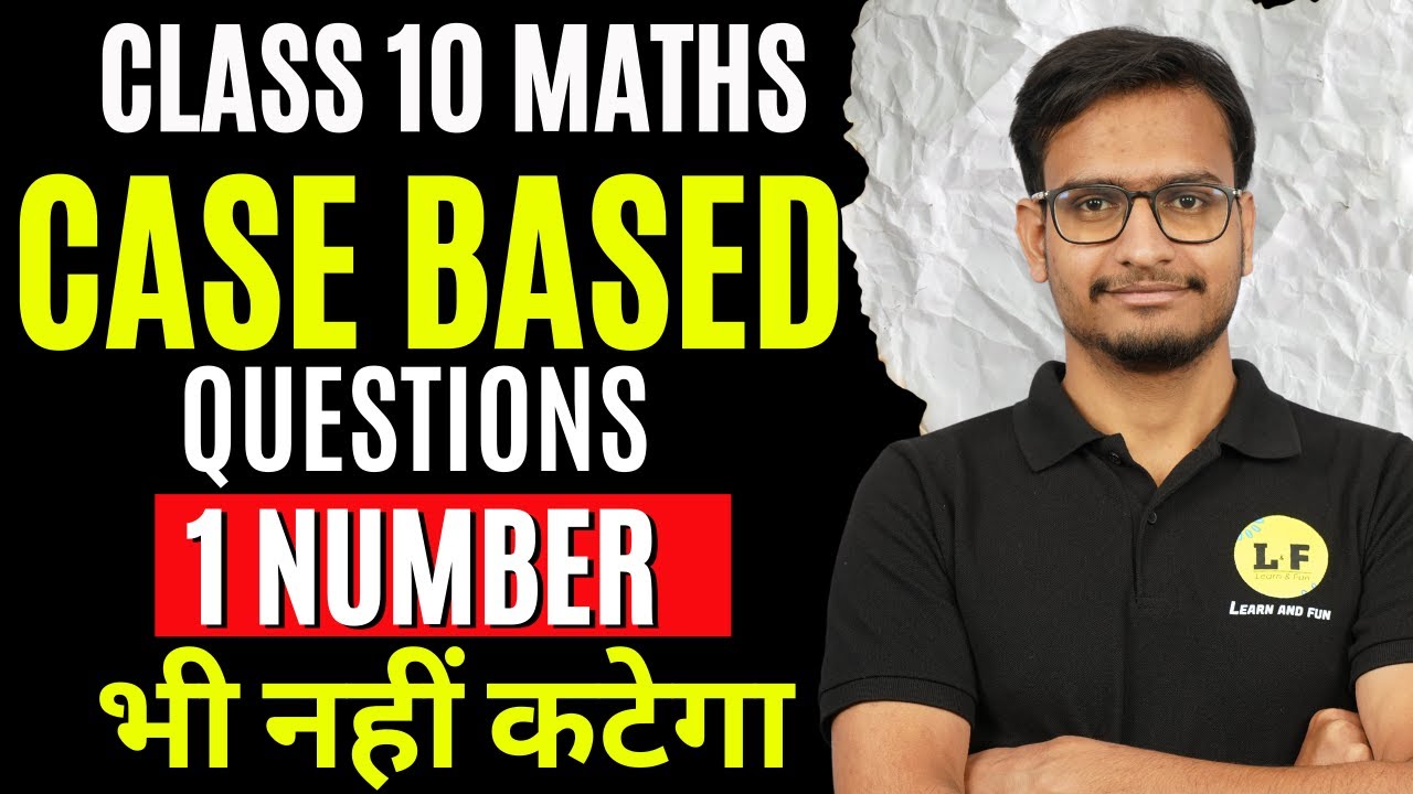 Class 10 Maths Case Based Questions Class 10 Maths Maths Important