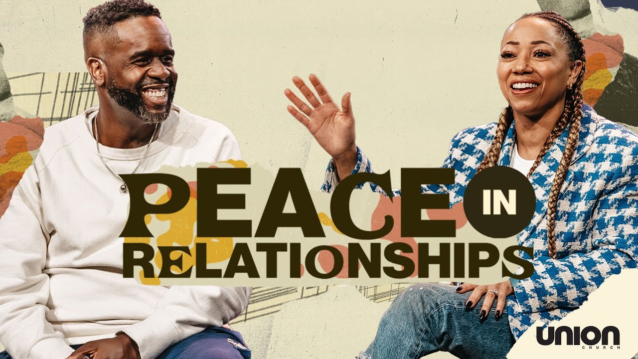 Peace In Relationships || Pastors Jimmy & Irene Rollins || Union Church ...