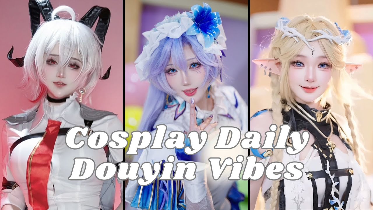 Cosplay Daily Part 199 - Douyin Vibes - YouTube