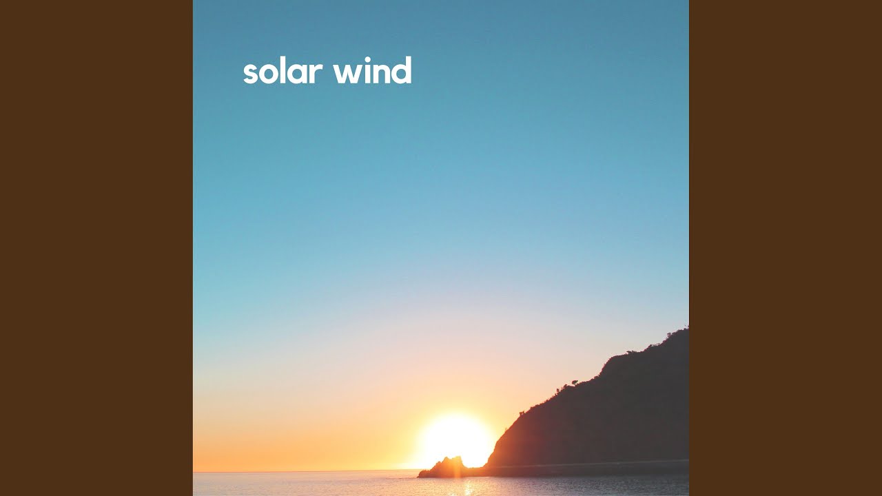Solar Wind, Pt.2 - YouTube