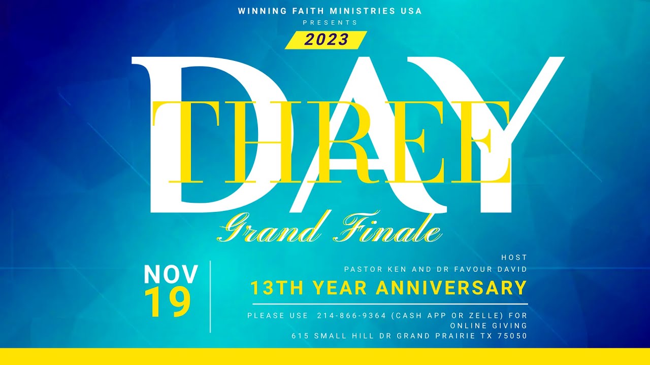 13TH YEAR ANNIVERSARY GRAND FINALE | NOVEMBER 19, 2023 | WINNING FAITH ...