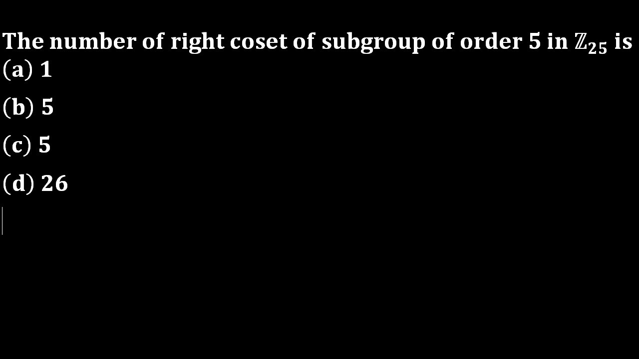 The number of distinct left cosets of the subgroup 3Z of Z sau msc 2014 ...