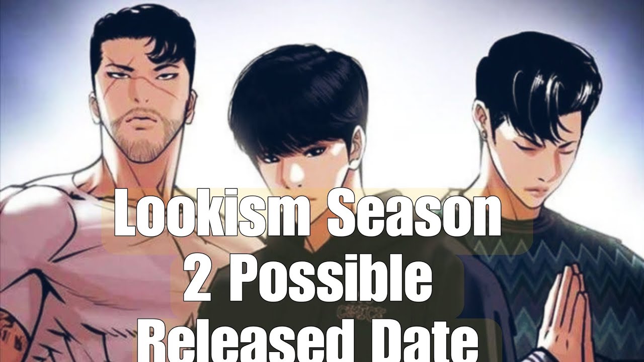 Lookism Season 2 Possible Released Date - YouTube
