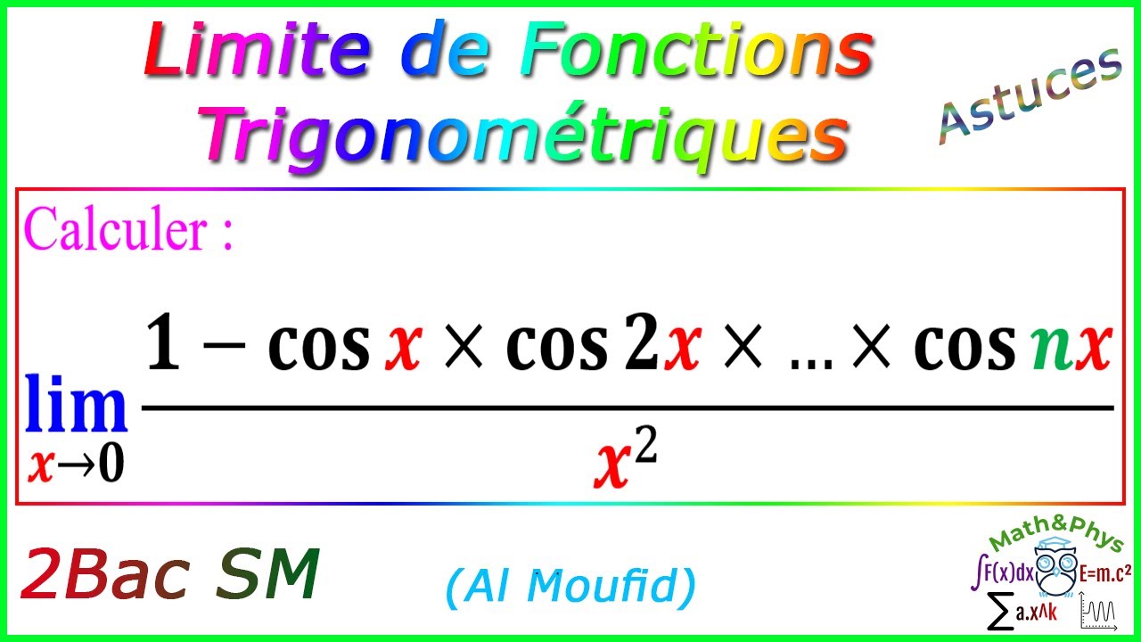 Limite Fonctions Trigonométriques - Forme Indéterminée - 2 Bac SM ...