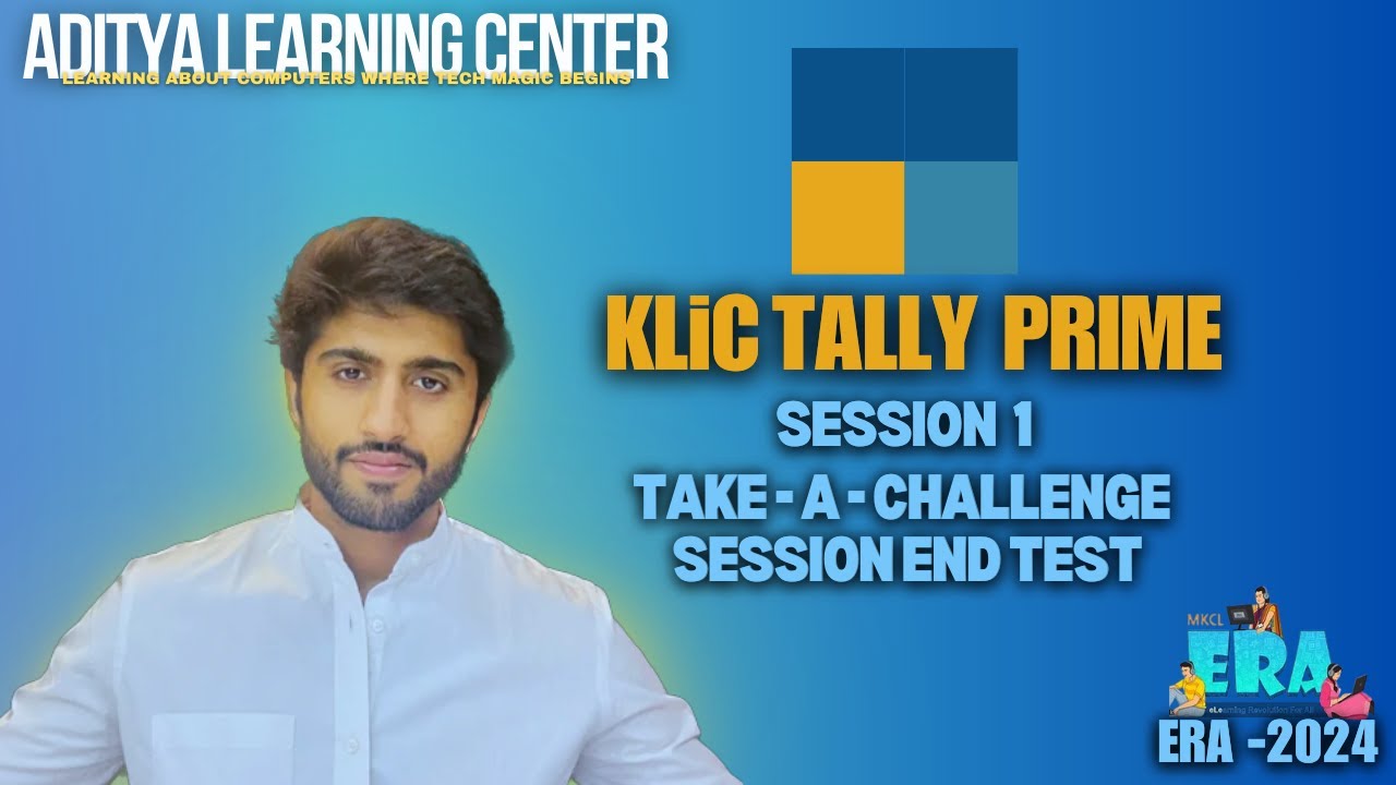 KLiC Tally Prime Era Session 1 - take a Challenge & Session end test ...