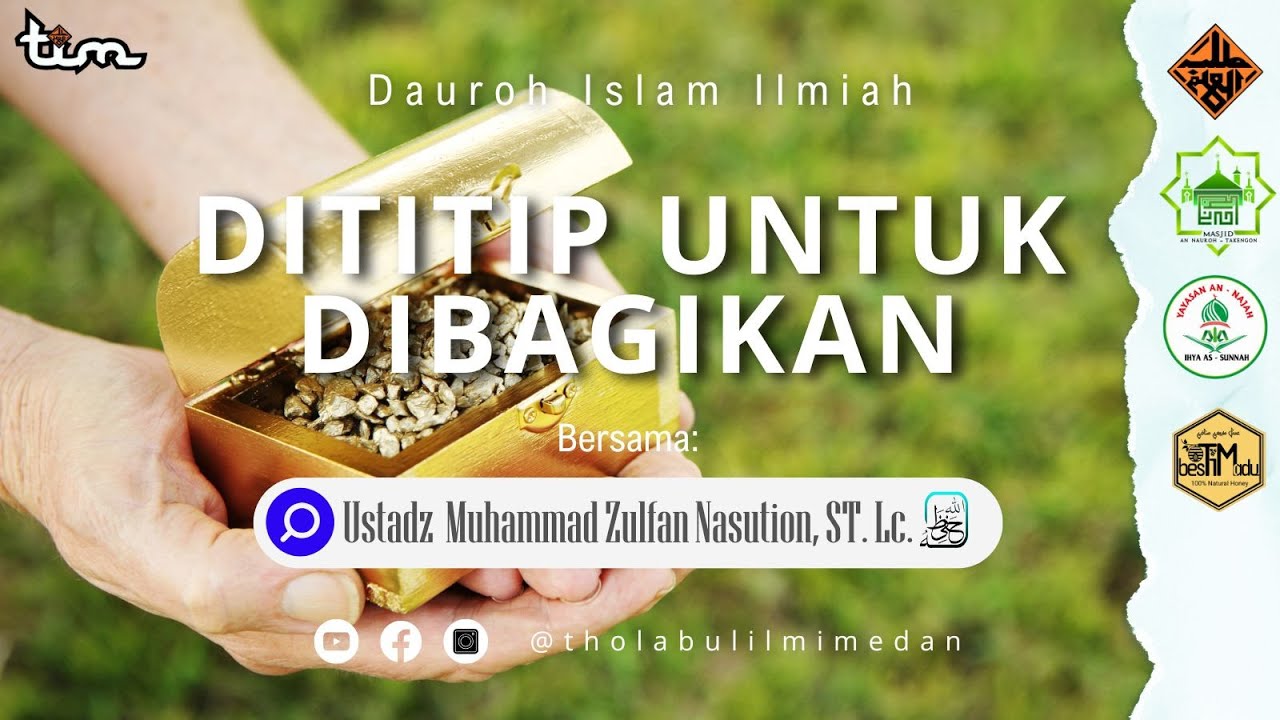DITITIP UNTUK DIBAGI - Ustadz Muhammad Zulfan Nasution, ST. Lc ...