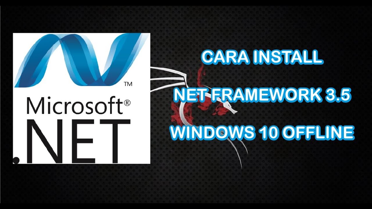 Cara install netframework 3.5 pada windows 10 | Offline - YouTube