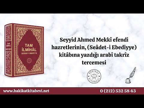 Seyyid Ahmed Mekki efenin, Seadeti Ebediyye kitabına yazdığı arabi takriz tercemesi