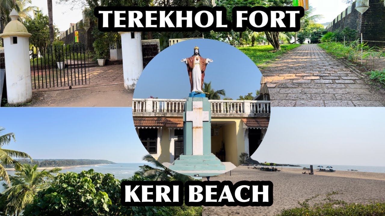 Terekhol Fort And Keri Beach (Querim Beach) Goa | तेरेखोल किल्ला आणि ...