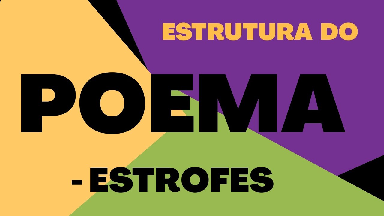 Estrutura do POEMA - Estudo sobre ESTROFES - YouTube