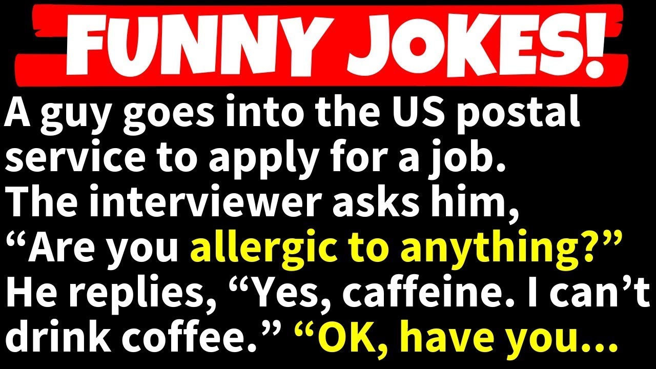 🤣JOKES COMPILATION! - A guy goes into the US postal service to apply ...